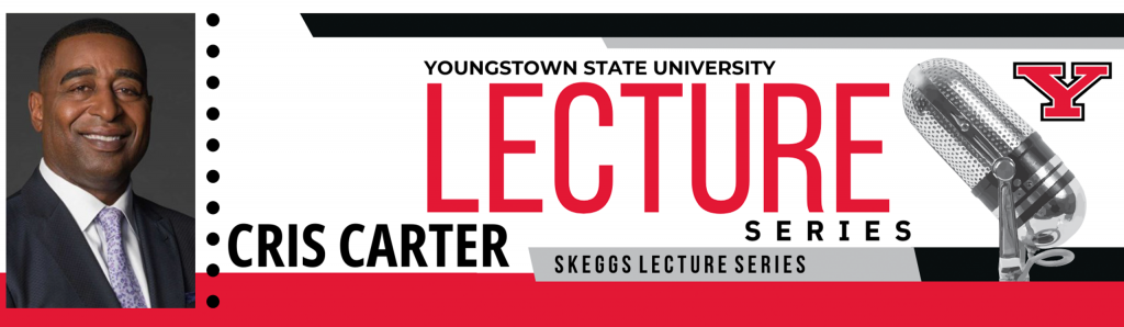 The YSU Skeggs Lecture Series Presents Cris Carter | Stambaugh Auditorium