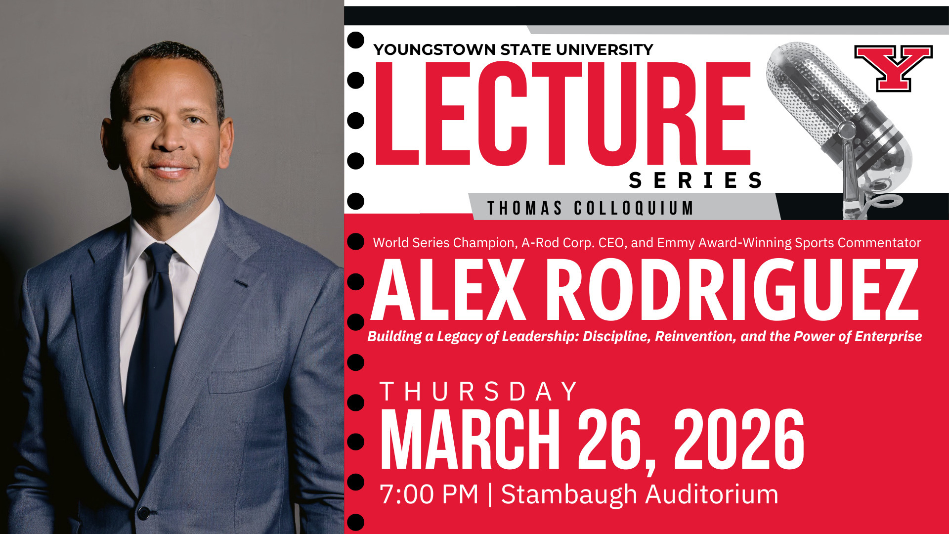 The YSU Thomas Colloquium on Free Enterprise Featuring Alex Rodriguez ...